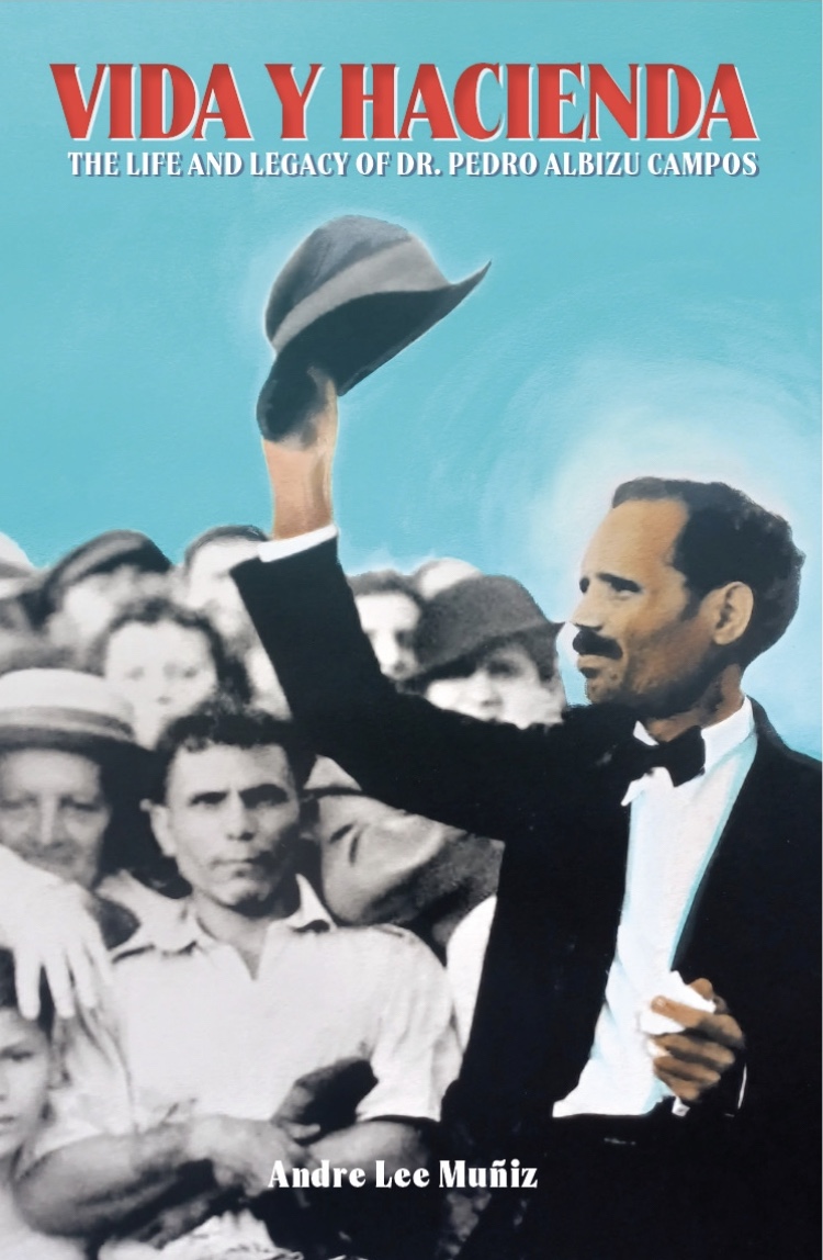 Vida y Hacienda (Book, 2022) – Remembering Don Pedro